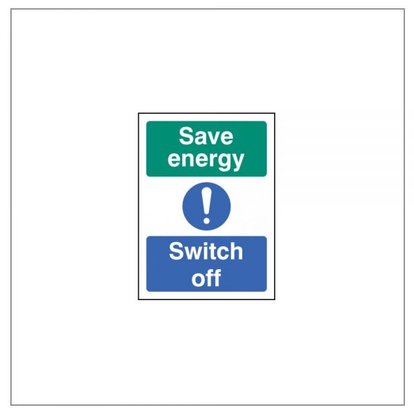 Polite Energy Saving Notice (Save Energy - Switch Off) - Signs Display Shop
