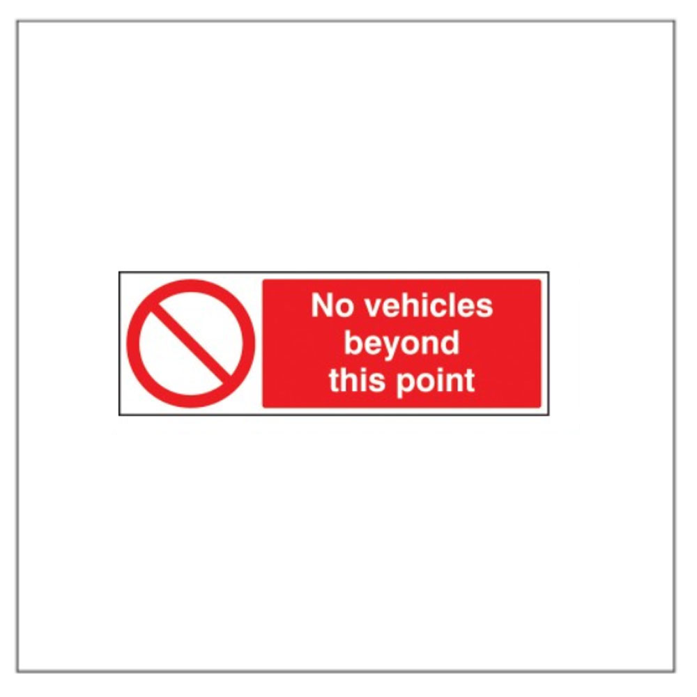 Standard Rigid / Adhesive Signs (No Vehicles Beyond) - Signs Display Shop