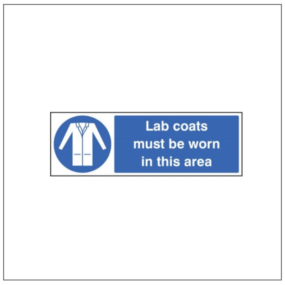 Lab Coats Must Be Worn In This Area - Signs Display Shop