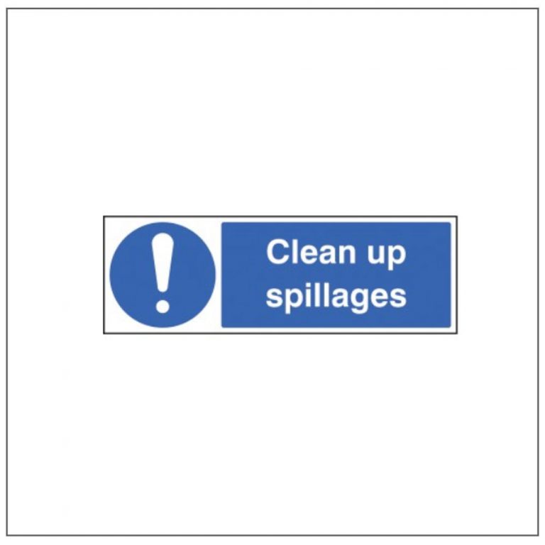 Standard Rigid / Adhesive Sign (Clean Up Spillages) - Signs Display Shop