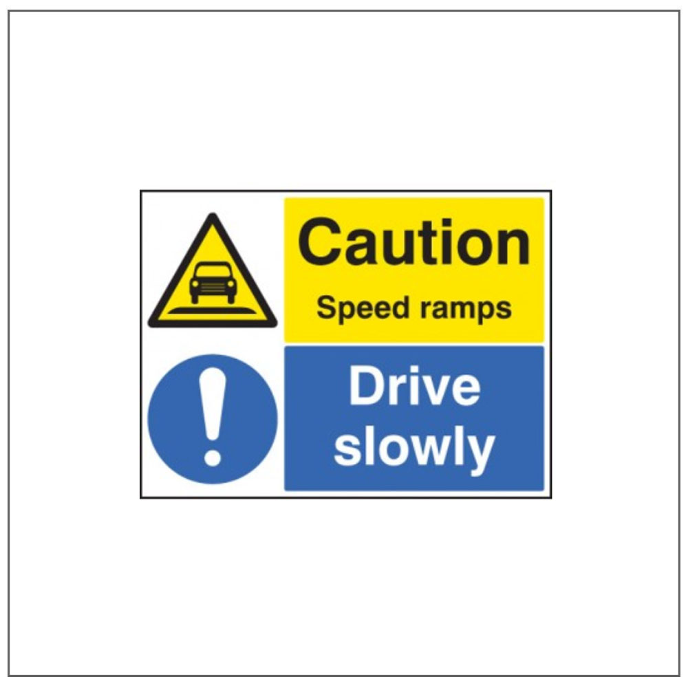 Caution Speed Ramps Sign - Drive Slowly - Signs Display Shop