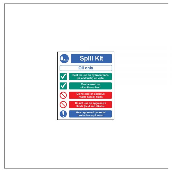 Standard Spill Kit Action Sign (Oil) - Signs Display Shop